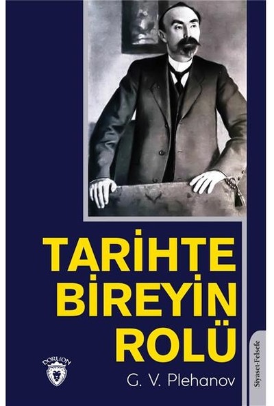 Tarihte Bireyin Rolü - G. V. Plehanov Tarihte Bireyin Rolü - G. V. Plehanov
