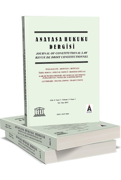 Anayasa Hukuku Dergisi 2013 Yılı 1 Takım 2 Sayı Anayasa Hukuku Dergisi 2013 Yılı 1 Takım 2 Sayı