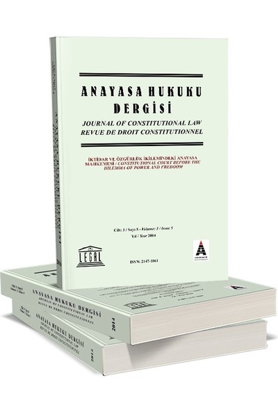 Anayasa Hukuku Dergisi 2014 Yılı 1 Takım 2 Sayı Anayasa Hukuku Dergisi 2014 Yılı 1 Takım 2 Sayı