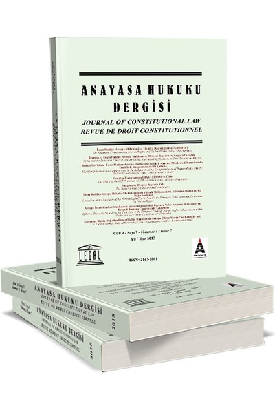 Anayasa Hukuku Dergisi 2015 Yılı 1 Takım 2 Sayı Anayasa Hukuku Dergisi 2015 Yılı 1 Takım 2 Sayı