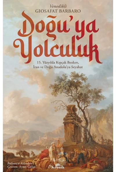 Doğu’ya Yolculuk - Giosafat Barbaro
