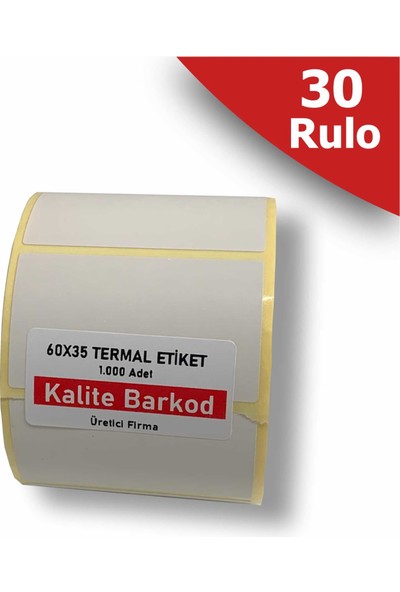 Kalite Barkod 60X35 Termal Etiket | 30 Rulo Barkod Etiketi Kalite Barkod 60X35 Termal Etiket | 30 Rulo Barkod Etiketi