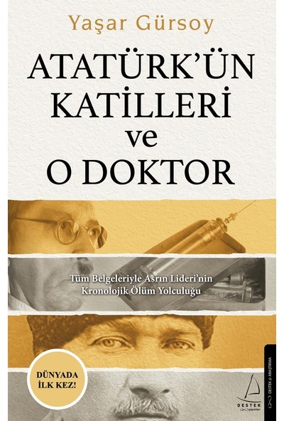 Atatürk’ün Katilleri ve O Doktor - Yaşar Gürsoy