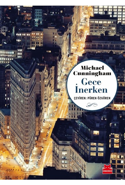 Gece Inerken - Michael Cunningham