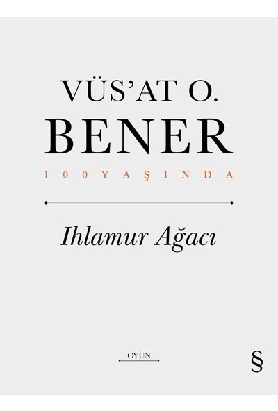 Ihlamur Ağacı ( Ciltli) - Vüs’at O. Bener