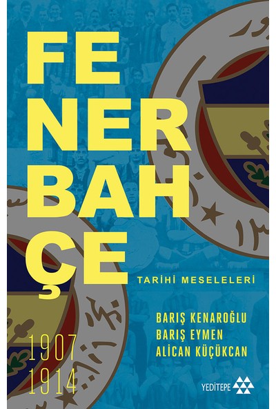 Fenerbahçe Tarihi Meseleleri - Barış Kenaroğlu