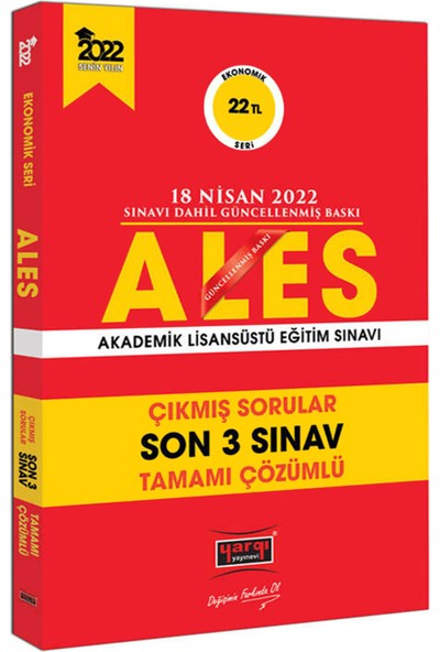 Yargı ALES Ekonomik Seri Son 3 Sınav Çıkmış Sorular (18 Nisan 2022 Sınavı Dahil) Yargı ALES Ekonomik Seri Son 3 Sınav Çıkmış Sorular (18 Nisan 2022 Sınavı Dahil)