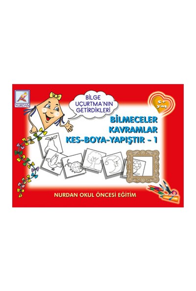 Kavramların Dünyasına Yolculuk Okul Öncesi