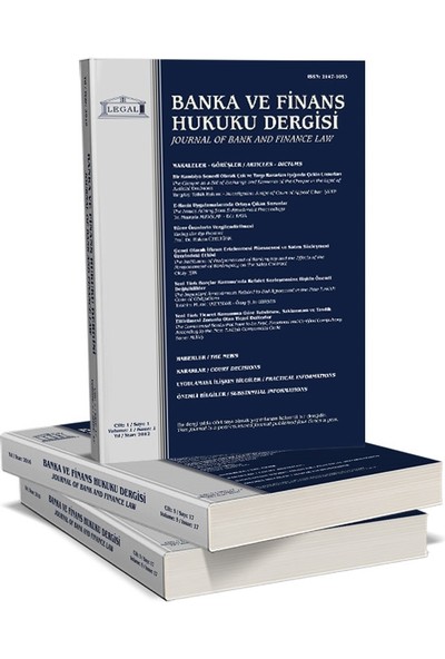 Banka ve Finans Hukuku Dergisi 2012 Yılı 1 Takım 4 Sayı Banka ve Finans Hukuku Dergisi 2012 Yılı 1 Takım 4 Sayı