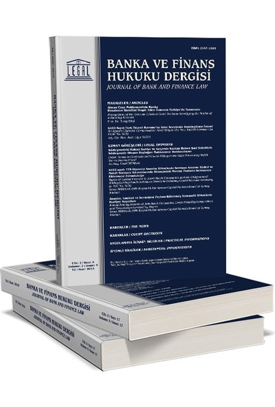 Banka ve Finans Hukuku Dergisi 2013 Yılı 1 Takım 4 Sayı Banka ve Finans Hukuku Dergisi 2013 Yılı 1 Takım 4 Sayı
