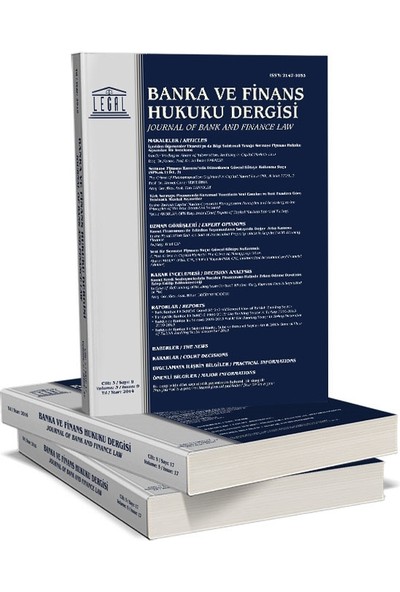 Banka ve Finans Hukuku Dergisi 2014 Yılı 1 Takım 4 Sayı Banka ve Finans Hukuku Dergisi 2014 Yılı 1 Takım 4 Sayı
