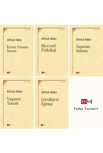 Alfred Adler Seti - 5 Kitap Alfred Adler Seti - 5 Kitap