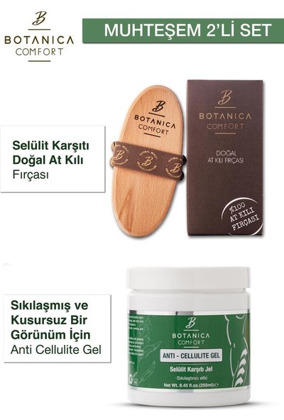 Botanica Comfort Selülit Karşıtı Jel 250 ml + Selülit Karşıtı %100 Doğal At Kılı Fırçası