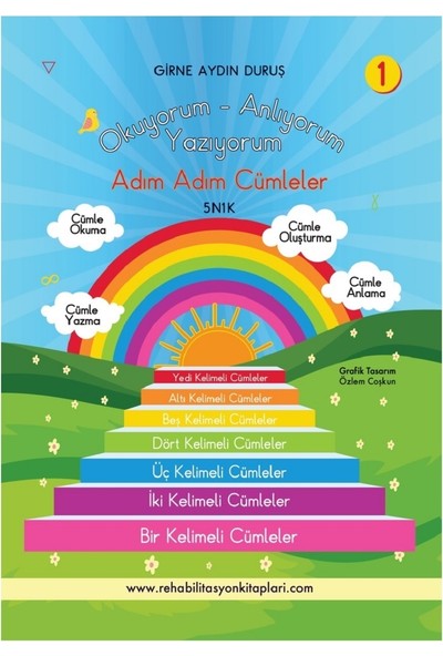 Okuyorum Anlıyorum Yazıyorum 5N1K Adım Adım Cümleler 1 - Girne Aydın Duruş (Ciltli)