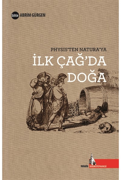 Ilk Çağ'da Doğa - Abrim Gürgen