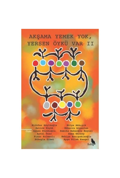 Akşama Yemek Yok Yersen Öykü Var 2