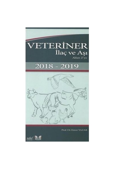 Veteriner İlaç ve Aşı A'dan Z'ye El Kitabı