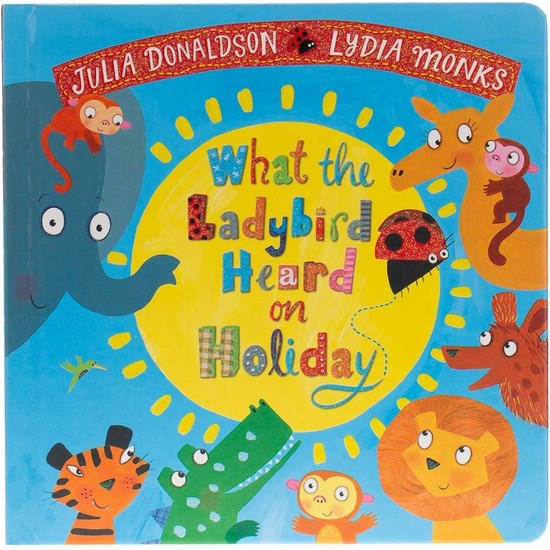 What The Ladybird Heard On Holiday - What The Ladybird Heard Kitabı
