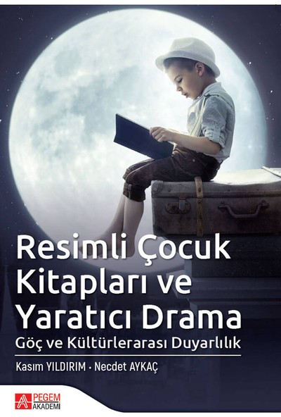 Resimli Çocuk Kitapları ve Yaratıcı Drama Resimli Çocuk Kitapları ve Yaratıcı Drama