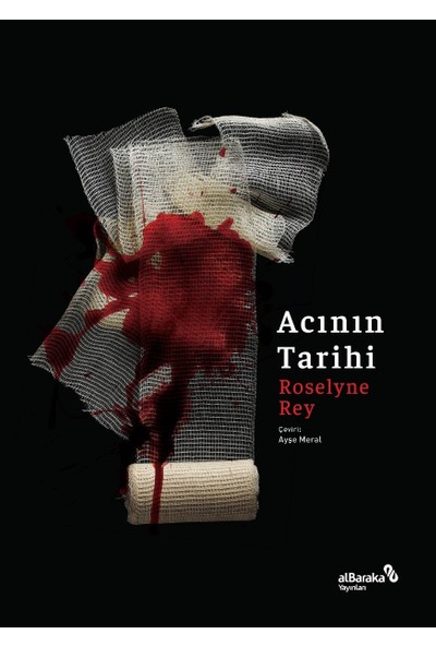 Acının Tarihi - Roselyne Rey