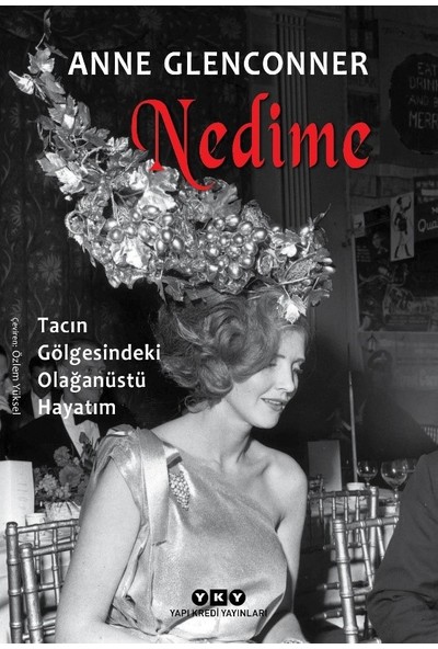 Nedime – Tacın Gölgesindeki Olağanüstü Hayatım - Anne Glenconner Nedime – Tacın Gölgesindeki Olağanüstü Hayatım - Anne Glenconner