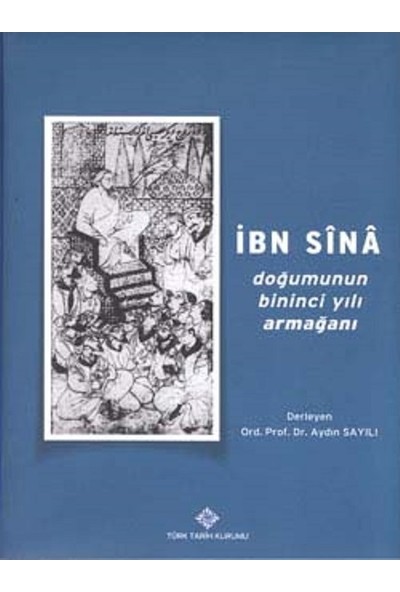İbn Sina Doğumunun Bininci Yılı Armağanı (Ciltli) - Aydın Sayılı