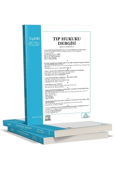 Tıp Hukuku Dergisi 2014 Yılı 1 Takım 2 Sayı Tıp Hukuku Dergisi 2014 Yılı 1 Takım 2 Sayı