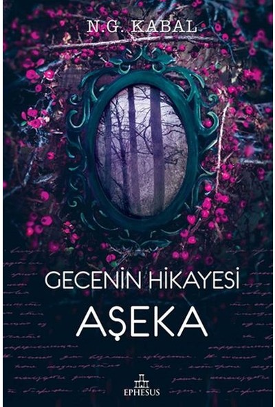 Gecenin Hikayesi - Aşeka (Ciltli)