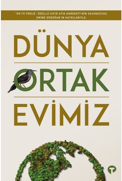 Dünya Ortak Evimiz - Sümeyra M. Kılınç Dünya Ortak Evimiz - Sümeyra M. Kılınç