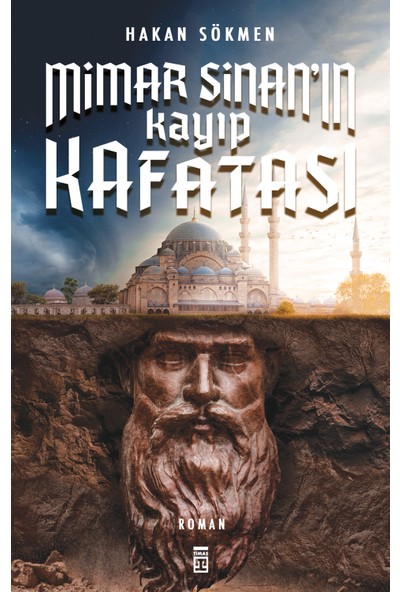 Mimar Sinan’ın Kayıp Kafatası - Hakan Sökmen Mimar Sinan’ın Kayıp Kafatası - Hakan Sökmen