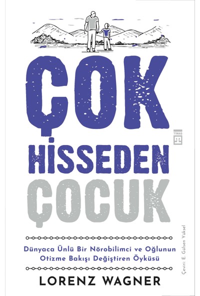 Çok Hisseden Çocuk - Lorenz Wagner Çok Hisseden Çocuk - Lorenz Wagner