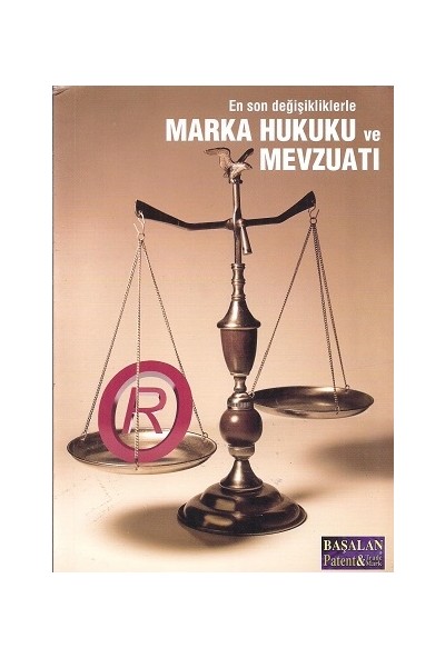 En Son Değişikliklerle Marka Hukuk Ve Mevzuatı