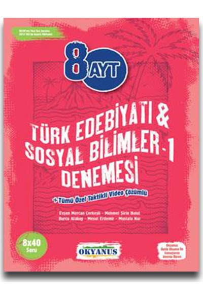 Okyanus AYT 8 Türk Dili ve Edebiyatı - Sosyal Bilimler 1 Denemesi Okyanus AYT 8 Türk Dili ve Edebiyatı - Sosyal Bilimler 1 Denemesi
