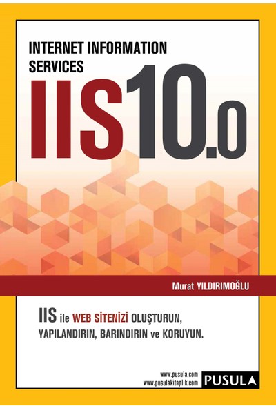 Internet Information Services IIS10 - Murat Yıldırımoğlu Internet Information Services IIS10 - Murat Yıldırımoğlu