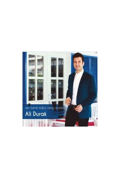 Ali Durak - Sen Benim Kabul Olmuş Duamsın - Albüm - Cd Ali Durak - Sen Benim Kabul Olmuş Duamsın - Albüm - Cd