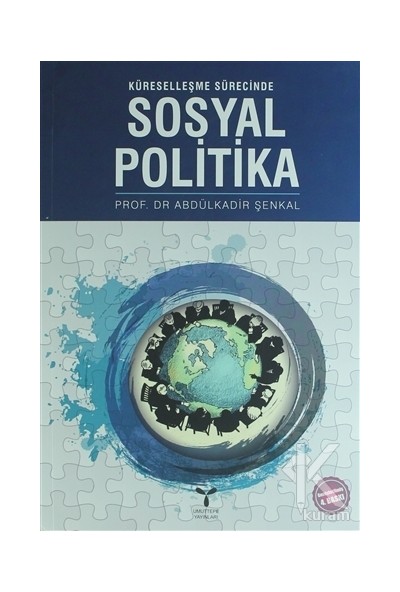 Küreselleşme Sürecinde Sosyal Politika Küreselleşme Sürecinde Sosyal Politika