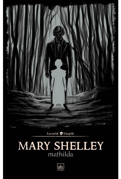 Mathilda - Mary Shelley Mathilda - Mary Shelley