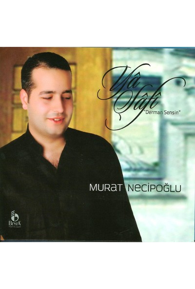 Murat Necipoğlu - Ya Şafi Derman Sensin Albüm - Cd Murat Necipoğlu - Ya Şafi Derman Sensin Albüm - Cd