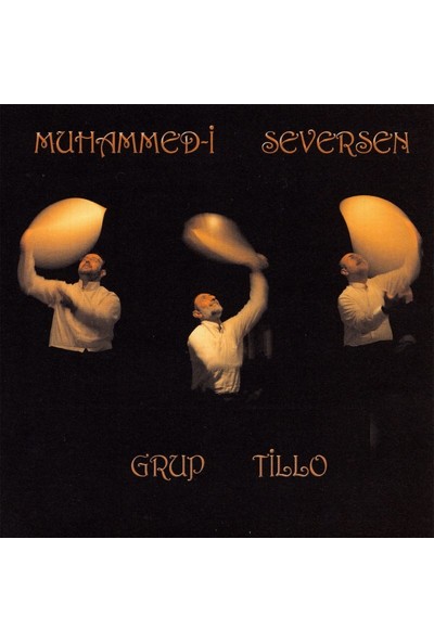 Grup Tillo - Muhammed-İ Seversen Albüm - Cd Grup Tillo - Muhammed-İ Seversen Albüm - Cd