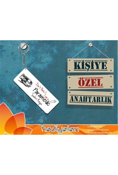 Hediyelen Paramedik Tasarımlı Anahtarlık Hediyelen Paramedik Tasarımlı Anahtarlık