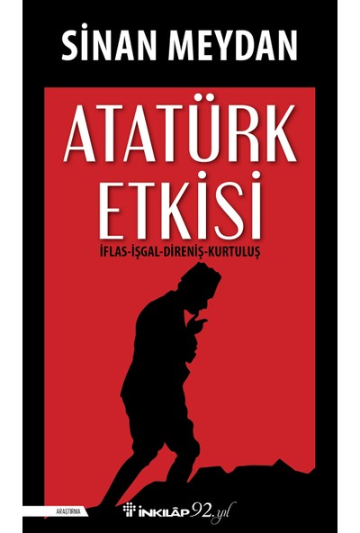 Atatürk Etkisi - Sinan Meydan