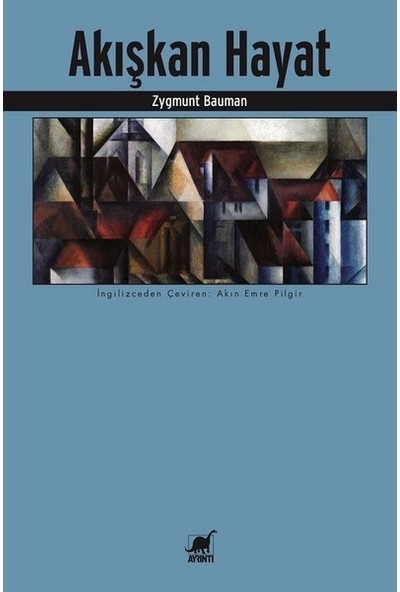 Akışkan Hayat - Zygmunt Bauman