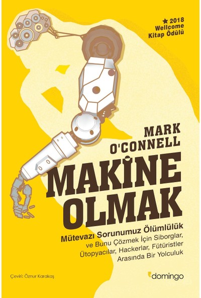 Makine Olmak - Mark o’Connell