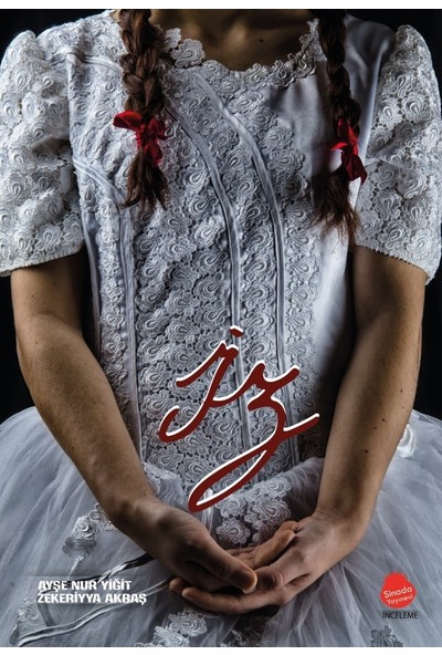 İz - Ayşenur Yiğit - Zekeriyya Akbaş