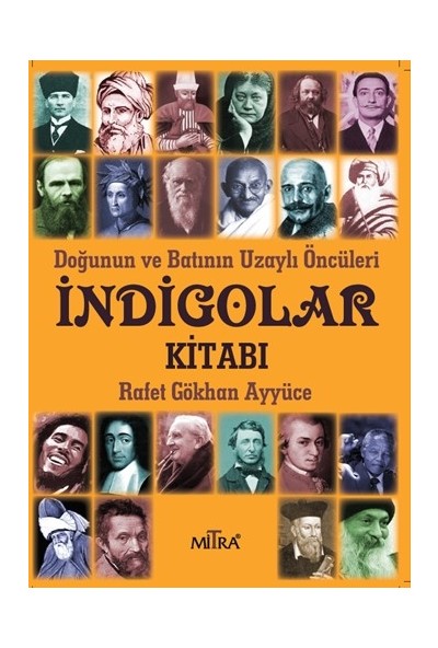 Doğunun Ve Batının Uzaylı Öncüleri İndigolar Kitabı - Rafet Gökhan Ayyüce