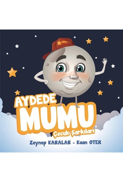 Zeynep Karalar/Kaan Oter/Aydede Mumu Çocuk Şarkıları CD