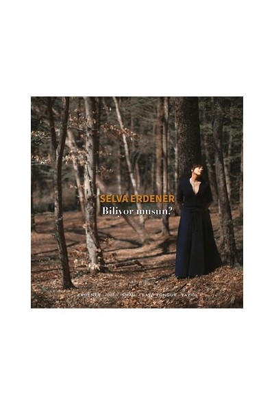 Selva Erdener/Biliyor musun? CD Selva Erdener/Biliyor musun? CD