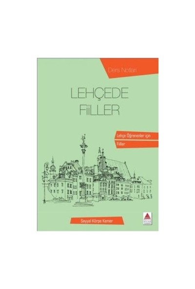 Lehçede Fiiller - Seyyal Körpe Kemer Lehçede Fiiller - Seyyal Körpe Kemer