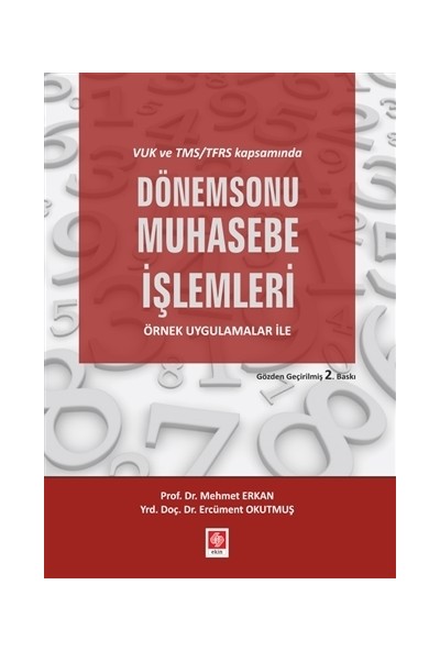 Dönemsonu Muhasebe İşlemleri - Mehmet Erkan - Ercüment Okutmuş Dönemsonu Muhasebe İşlemleri - Mehmet Erkan - Ercüment Okutmuş