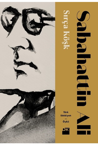 Sırça Köşk - Sabahattin Ali